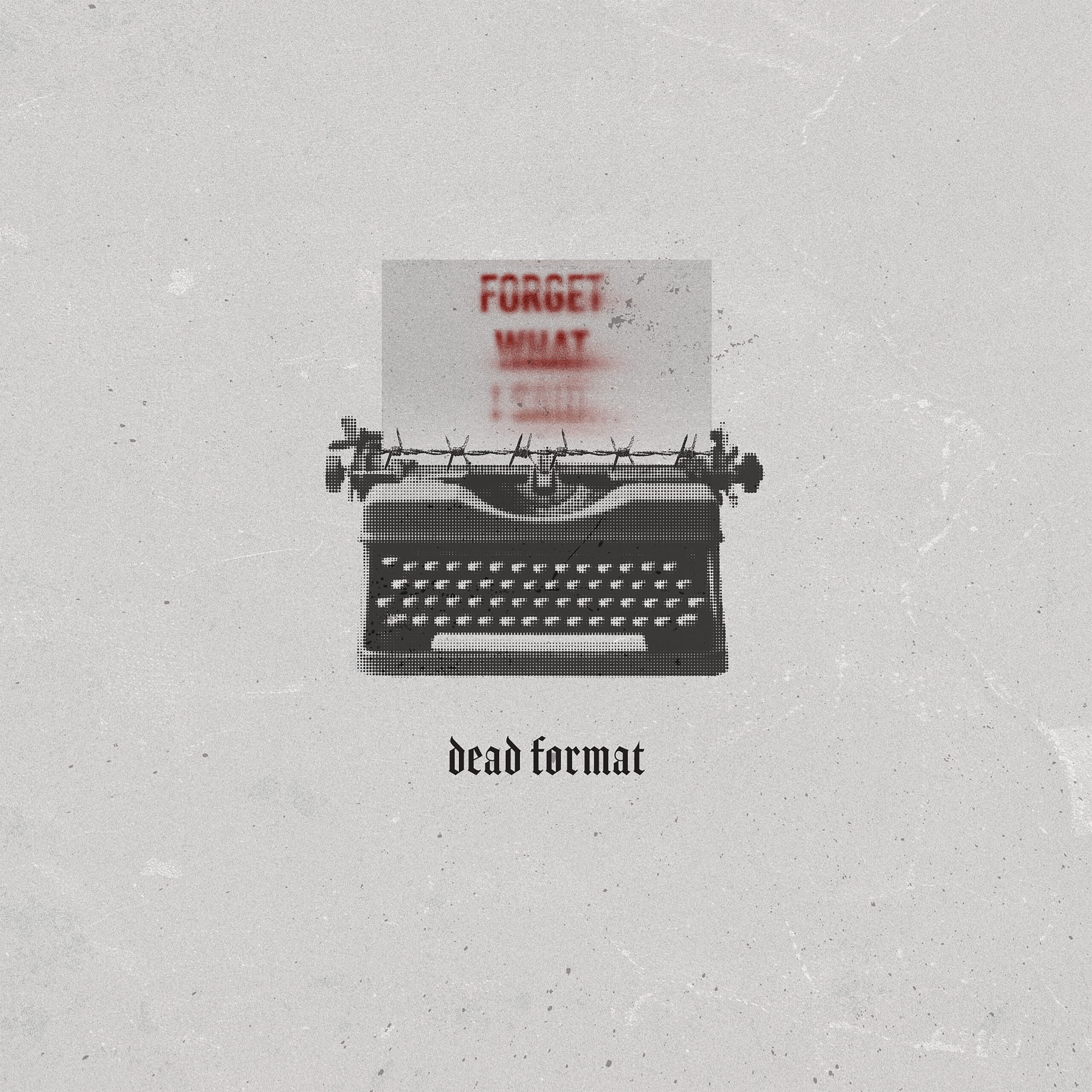 Dead Format – Forget What I Said | SAY-10 Records & Skateboards